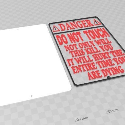 Download STL file DANGER! This will kill you sign • Model to 3D print ...