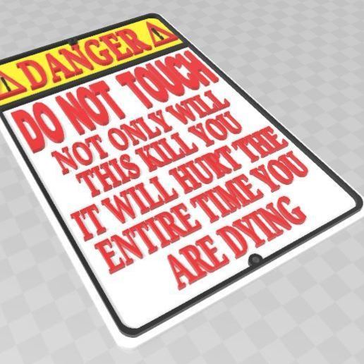 Download STL file DANGER! This will kill you sign • Model to 3D print ...