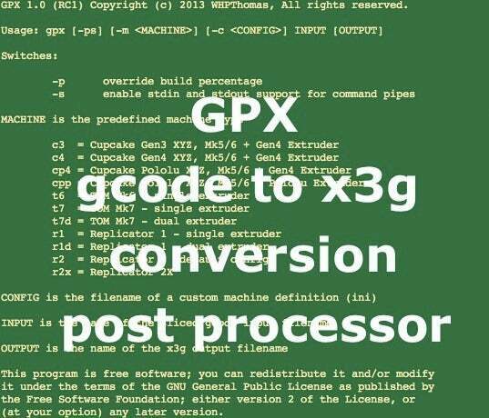 Free 3D File GPX Gcode To X3g Converter Template To Download And 3D Print Cults