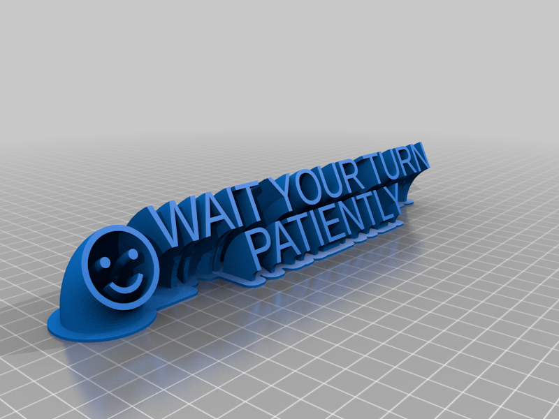 Free 3D file WAIT YOUR TURN 🏢・3D printer design to download・Cults