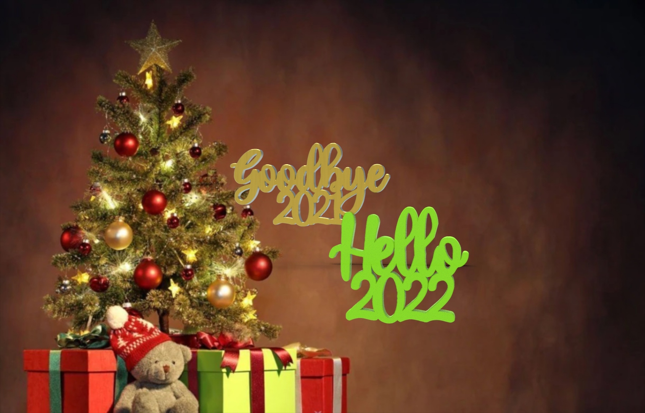 STL file 2022 HAPPY NEW YEAR : Hello 2022 Goodbye 2021 🆕・3D printable ...
