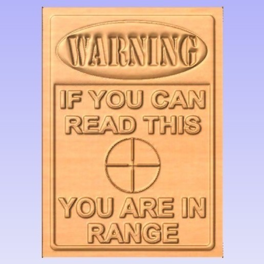 Download free STL file Warning - You are in Range • 3D printable design ...