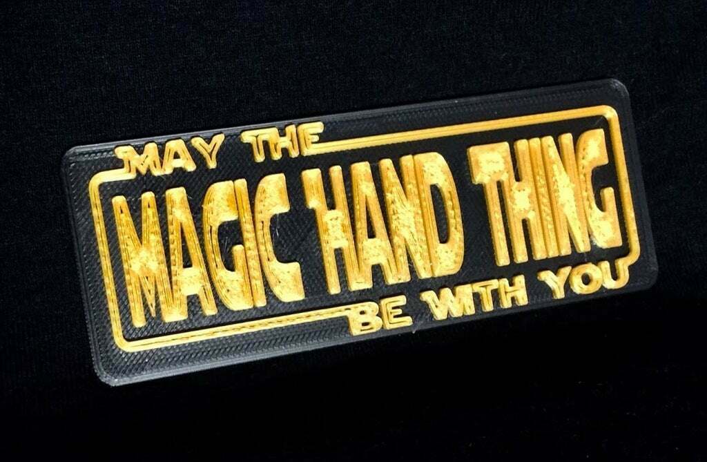 Free STL file May the Magic Hand Thing Be With You Sign / Fridge Magnet ...
