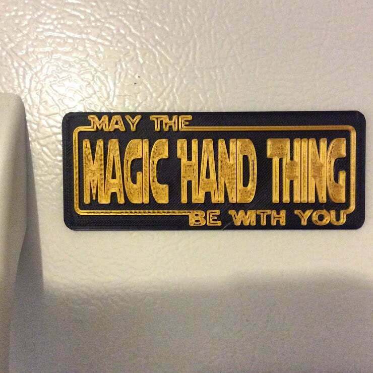 Free STL file May the Magic Hand Thing Be With You Sign / Fridge Magnet ...