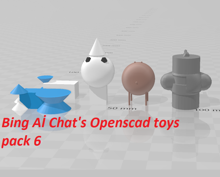 Free 3D file Bing Chat Aİ's Openscad Toys Pack 6・Object to download and ...