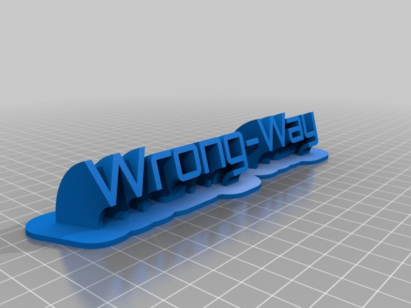Free 3D file Wrong-Way name plate・3D printable object to download・Cults